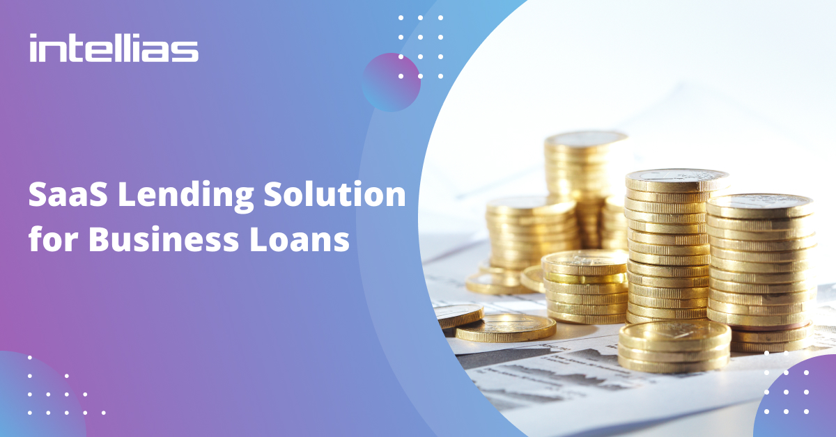 SaaS Lending Platform Development for Business Loans