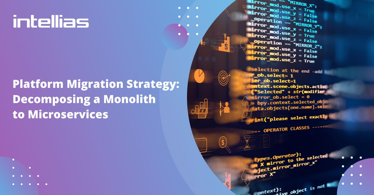 Platform Migration from Monolith to Microservices - Intellias