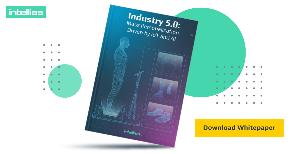 Industry 5.0: Mass Personalization Driven by IoT and AI - Intellias