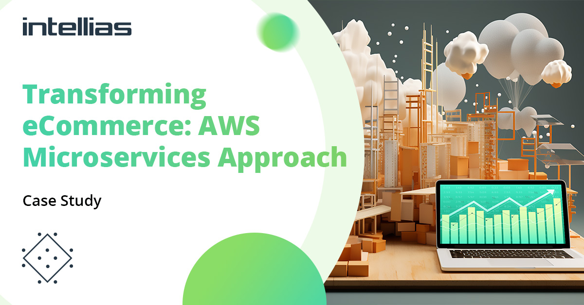 AWS Microservices Transforming eCommerce - Intellias AWS Microservices Transforming eCommerce - Intellias