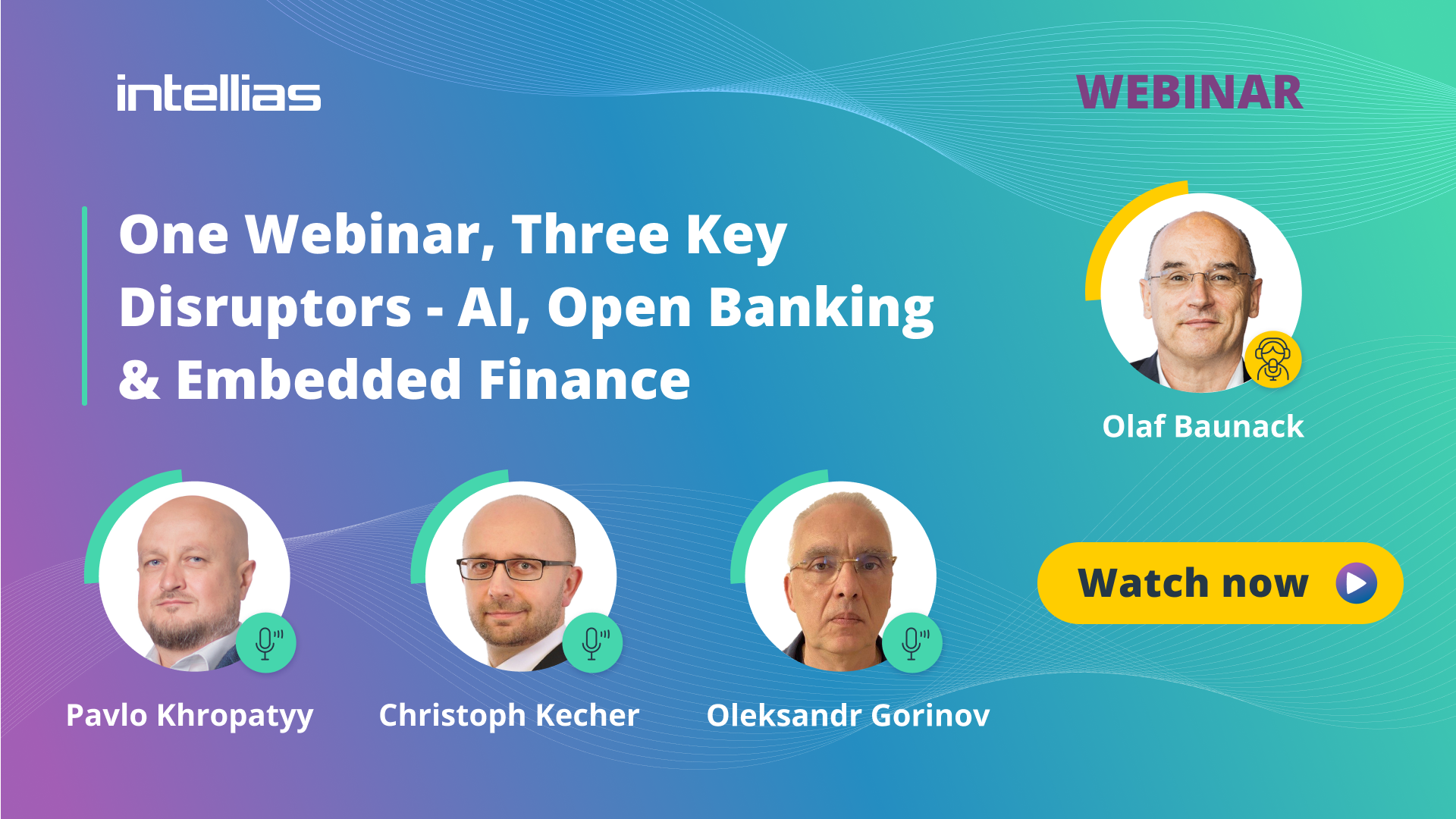 Webinar, 3 Key Disruptors: AI, Open Banking & Embedded Finance