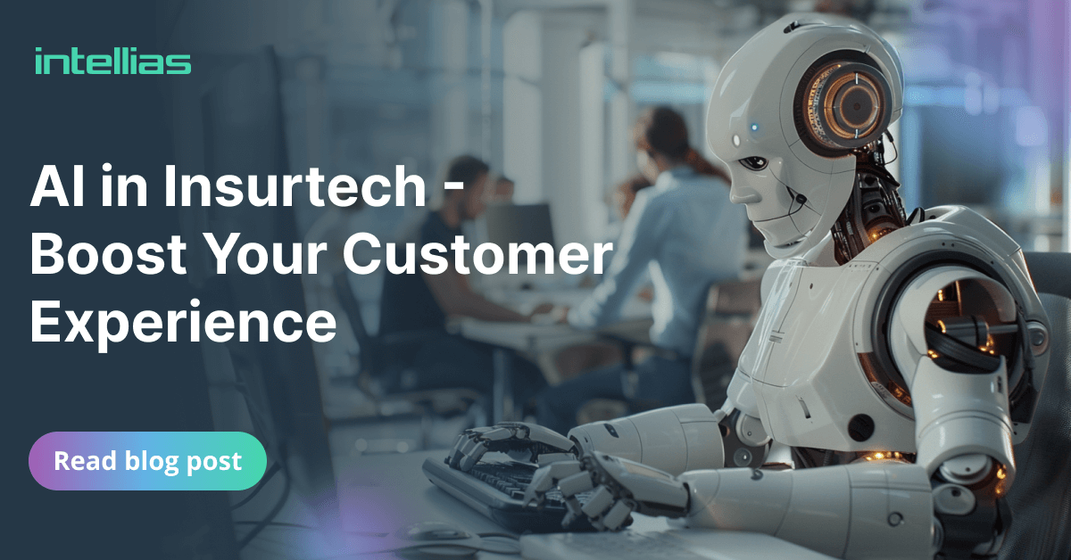 AI in Insurtech: Boosting Customer Experience - Intellias