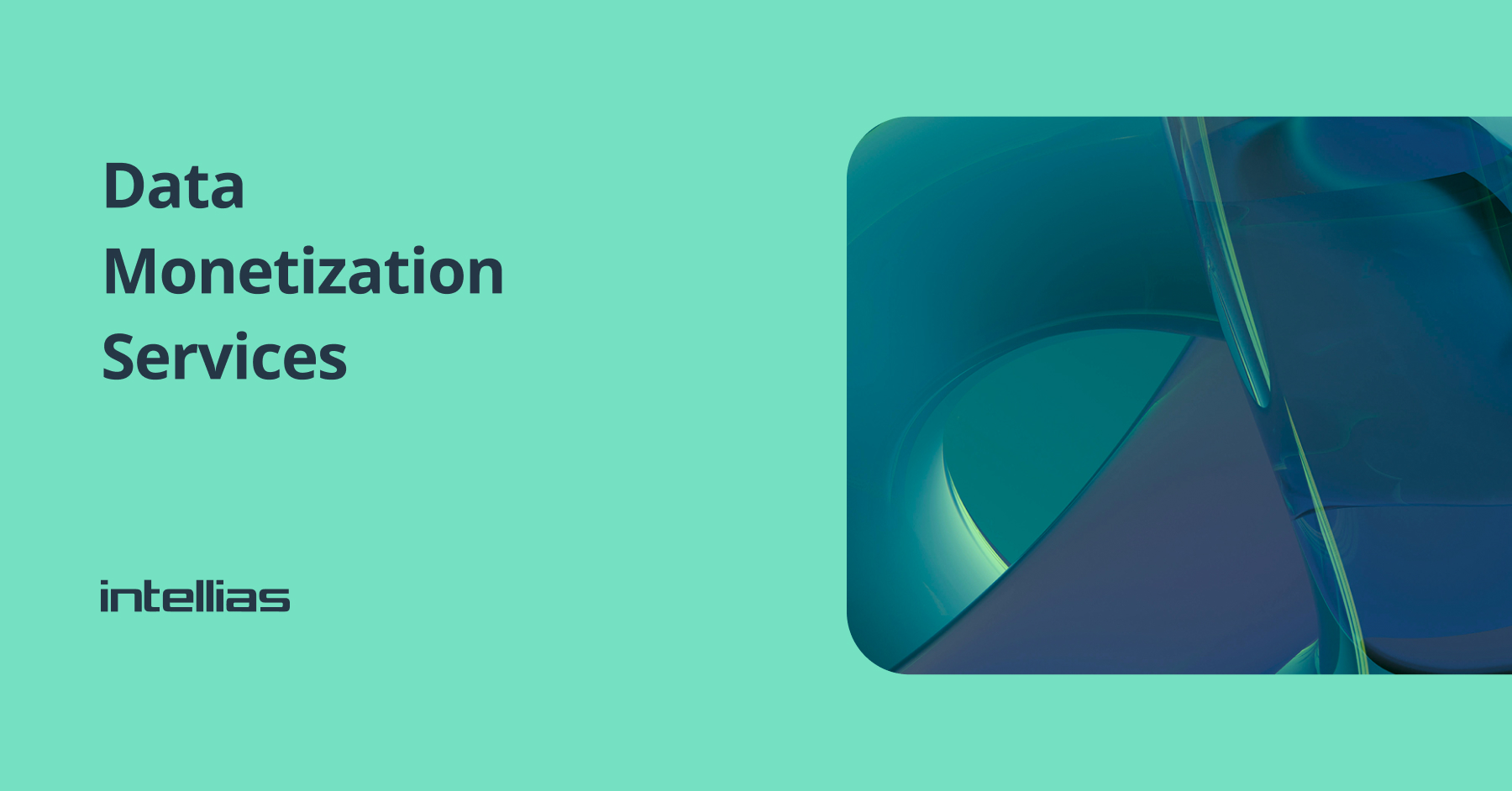 Data Monetization Consulting Services - Intellias